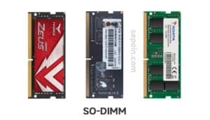 Difference RAM DIMM (Long), SO-DIMM, And Soldered (Laptop) - Sepoin